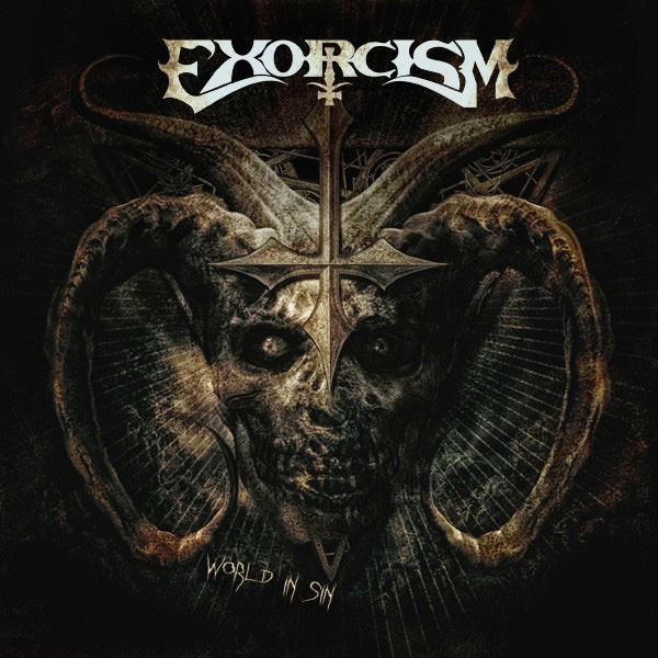 exorcism_world_in_sin – Metal Life Magazine